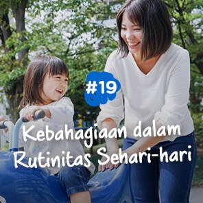 Kebahagiaan Dalam Rutinitas Sehari - Hari | LACTOCLUB